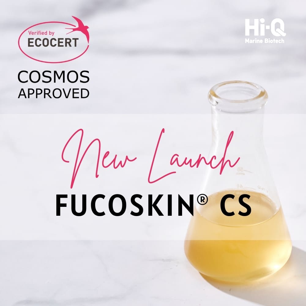 The New Launch of COSMOS Approved FucoSkin® CS Seaweed Extract for Natural Skincare